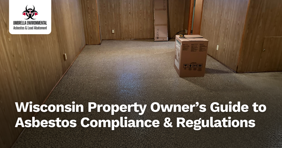 Wisconsin Asbestos Regulations: Compliance Guide for Property Owners